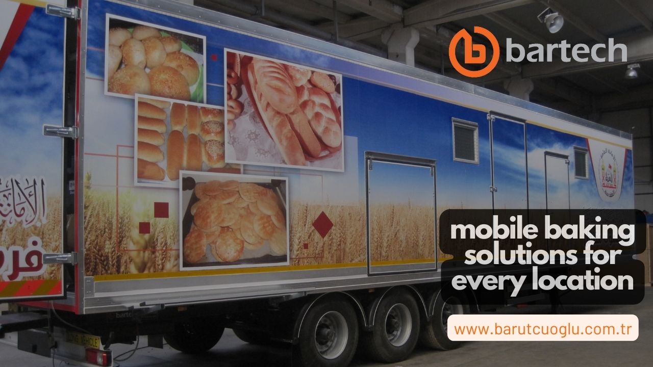 Essential Support, Freshly Baked: Mobile Bakery Systems for Every Mission